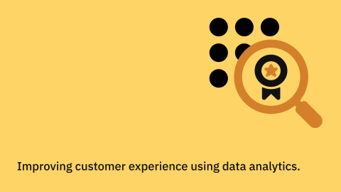 Improving Customer Experience Using Data Analytics.